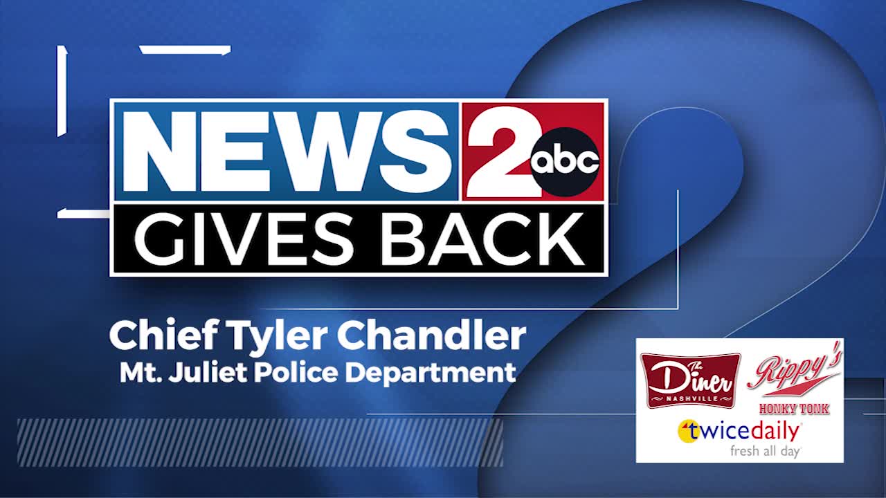 News 2 Gives Back: Mt. Juliet Police Chief Tyler Chandler – WKRN News 2