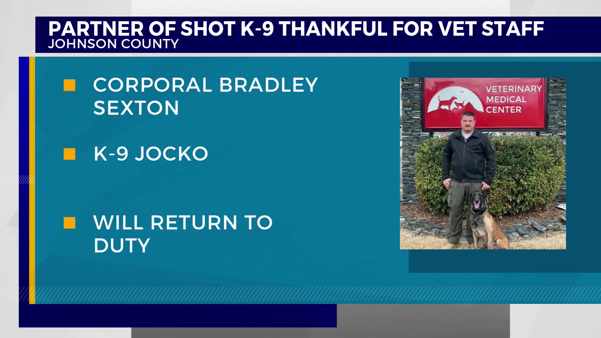 Partner of shot Johnson County Sheriff’s Office K-9 thankful for vet ...
