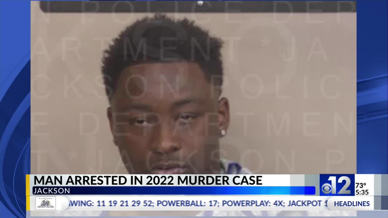 Man Arrested In 2022 Jackson Murder Case Wjtv