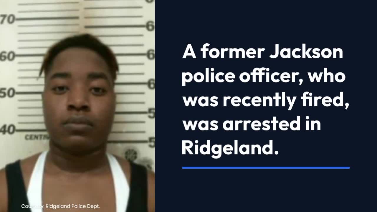 Former JPD officer, fired after man’s death, arrested in Ridgeland +L5V ...