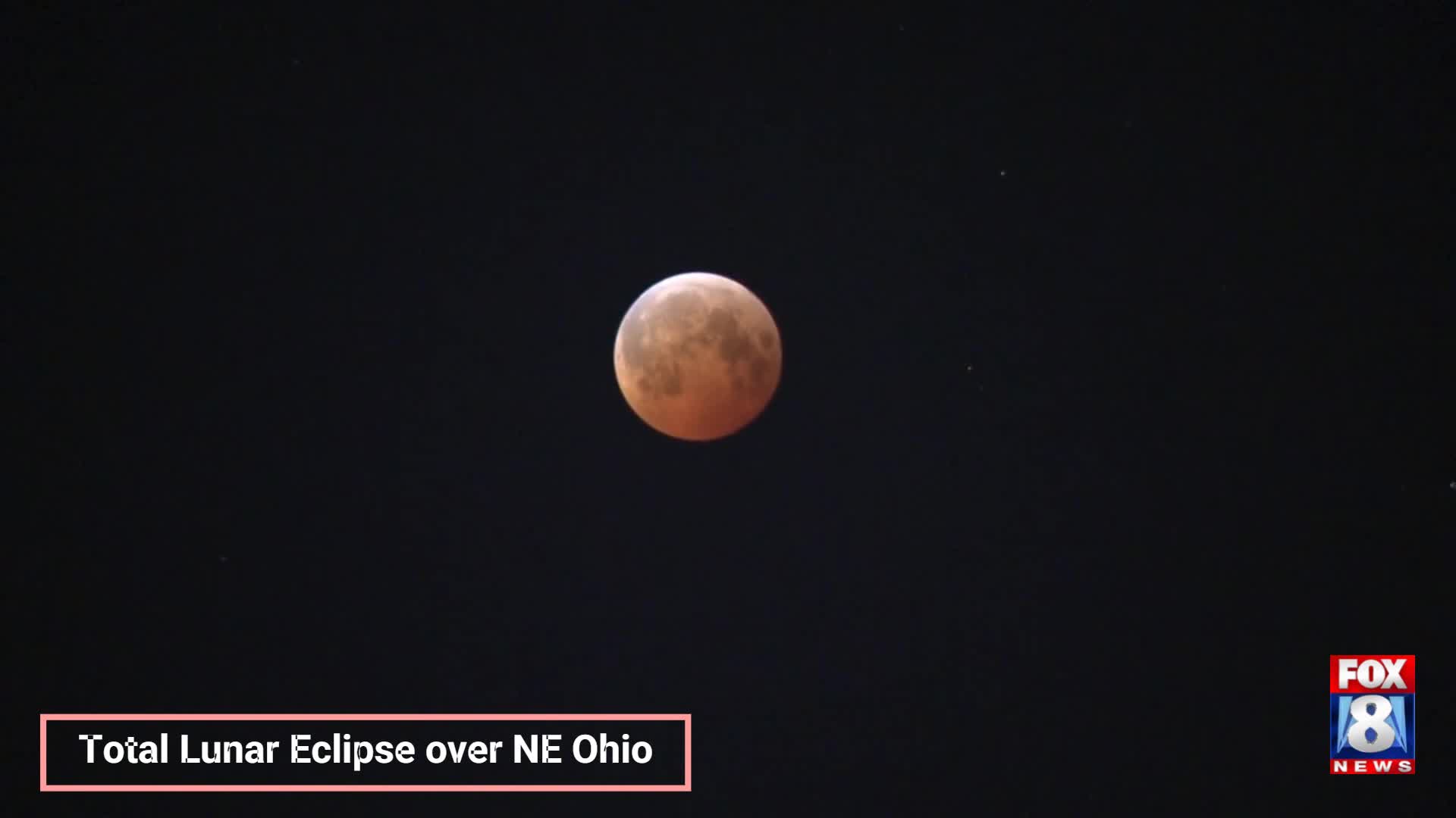 SEE IT: Total Lunar Eclipse over NE Ohio – Fox 8 Cleveland WJW